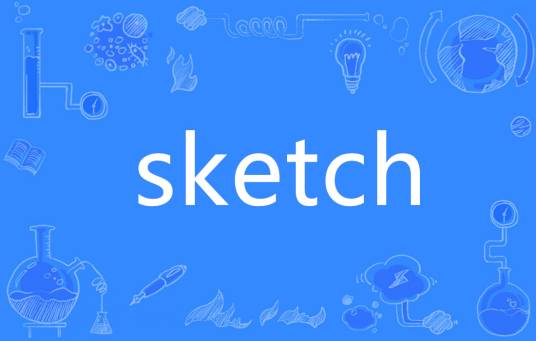 Sketch（英语单词）_百度百科