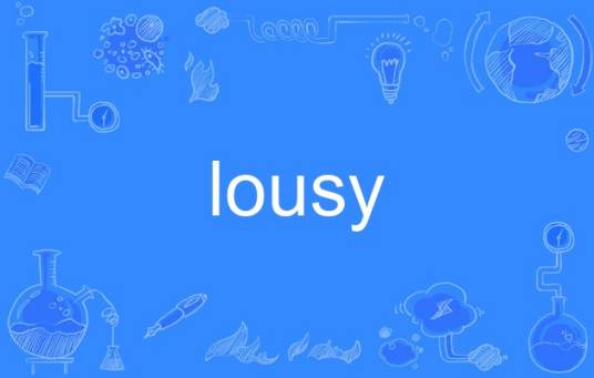 lousy_百度百科