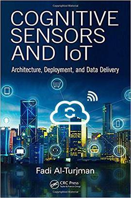 Cognitive Sensors and IoT: Architecture, Deployment, and Data Delivery_百度百科