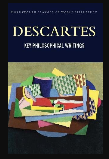 Descartes: Key Philosophical Writings_百度百科