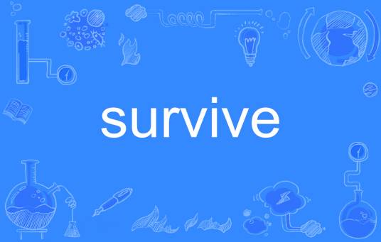 SURVIVE（英语单词）_百度百科
