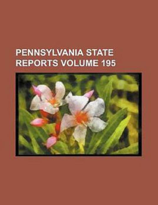 Pennsylvania State Reports Volume 195_百度百科