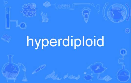 hyperdiploid_百度百科