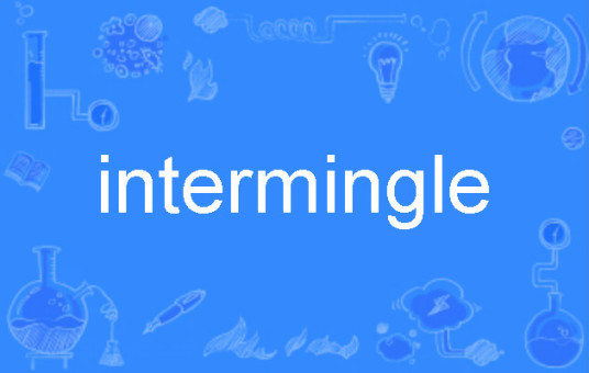 intermingle_百度百科