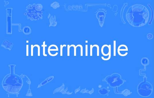 intermingle_百度百科