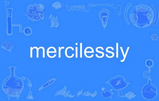 mercilessly_百度百科