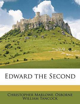 Edward the Second（Marlowe, Professor Christopher,Tancock等著图书）_百度百科