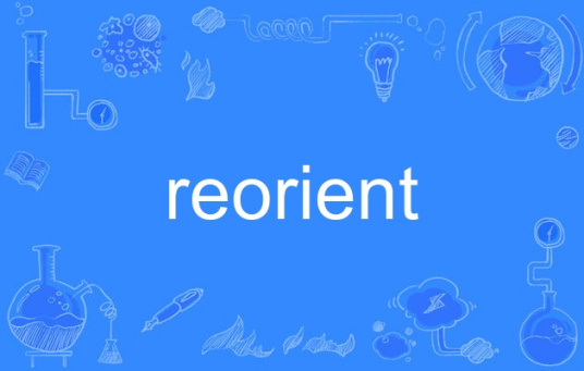 reorient_百度百科