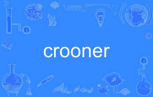 crooner_百度百科