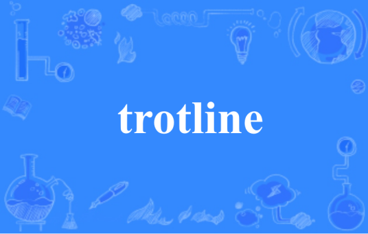 trotline_百度百科