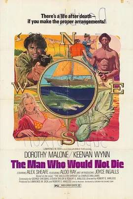 The Man Who Would Not Die（Robert Arkless执导的一部影片）_百度百科
