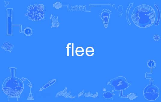 flee_百度百科