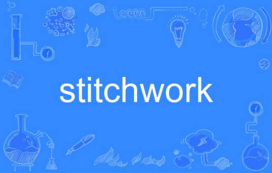 stitchwork_百度百科
