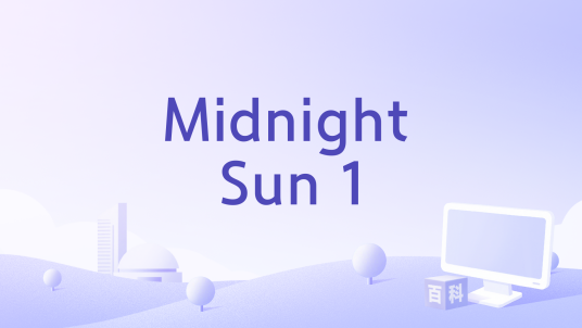 Midnight Sun 1_百度百科