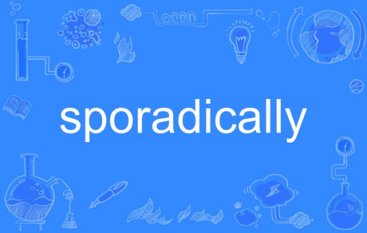 sporadically_百度百科
