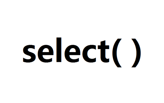 select（Linux 网络编程）_百度百科