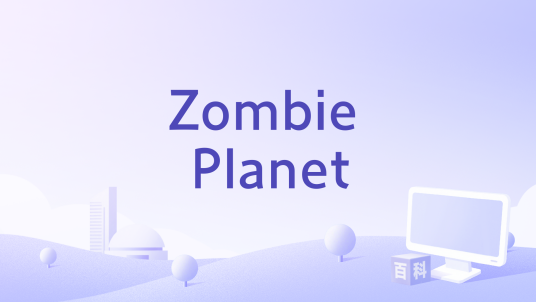 Zombie Planet_百度百科