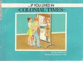 If You Lived in Colonial Times（Ann McGovern著图书）_百度百科