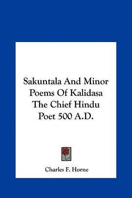 Sakuntala and Minor Poems of Kalidasa the Chief Hindu Poet 500 A.D._百度百科
