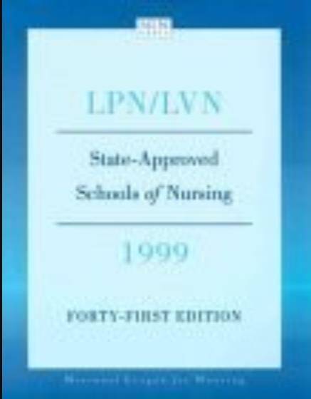 LPN/LVN, State-approved Schools of Nursing, 1999_百度百科