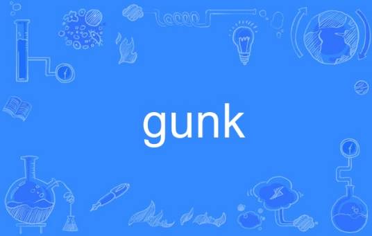 gunk_百度百科