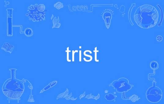 trist_百度百科