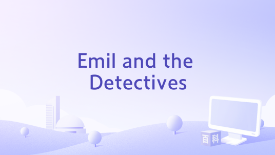Emil and the Detectives_百度百科