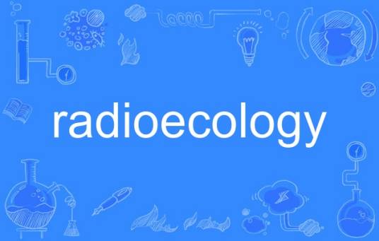 radioecology_百度百科