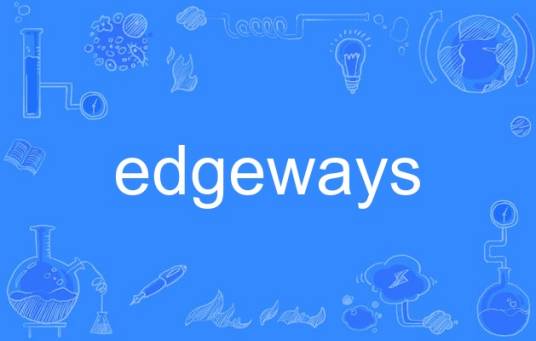 edgeways_百度百科
