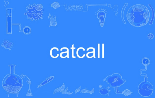 catcall_百度百科
