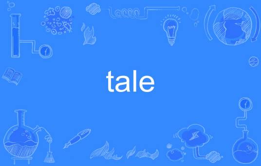 tale（英文单词）_百度百科