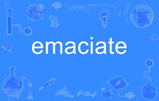 emaciate_百度百科