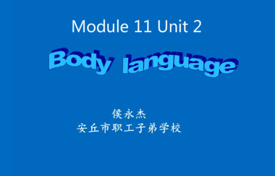 Module 11 Unit 2 Body Language_百度百科