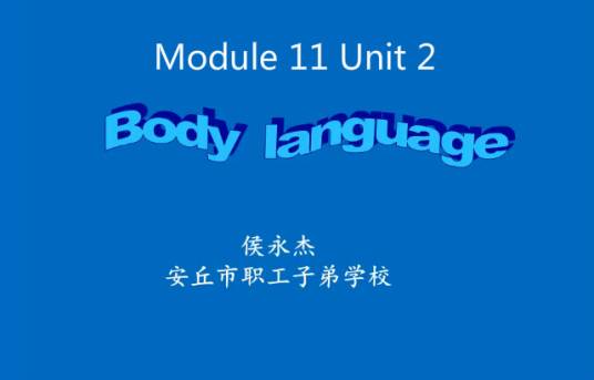Module 11 Unit 2 Body Language_百度百科