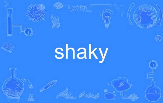 shaky_百度百科