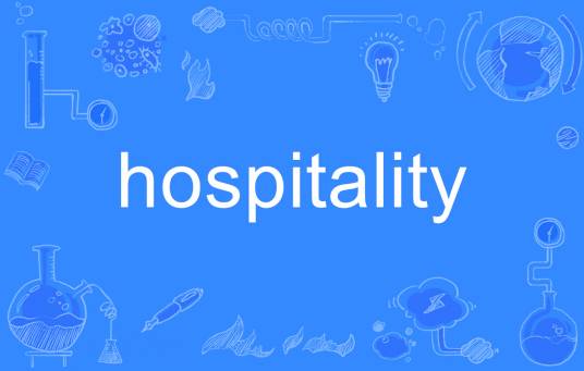 hospitality_百度百科