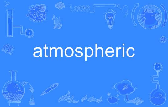 atmospheric_百度百科