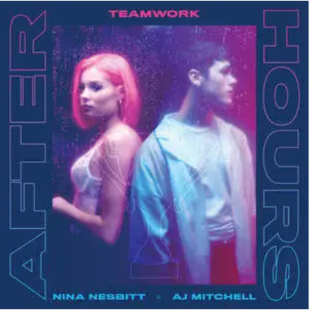 Afterhours（teamwork.,Nina Nesbitt,AJ Mitchell演唱的歌曲）_百度百科
