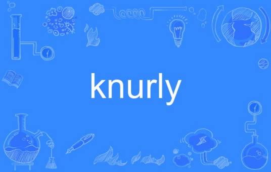 knurly_百度百科