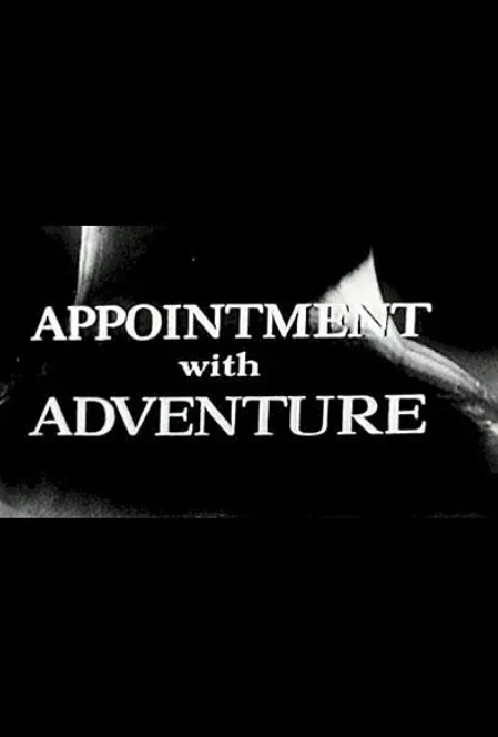 Appointment with Adventure_百度百科