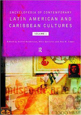 Encyclopedia of Contemporary Latin American and Caribbean Cultures_百度百科