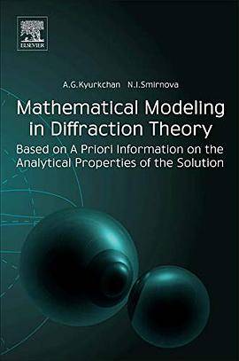 Mathematical Modeling in Diffraction Theory: Based on A Priori Information on the Analytical ...