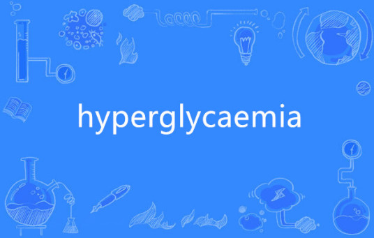 hyperglycaemia_百度百科