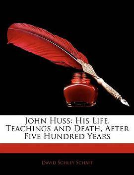 John Huss（Schaff, David Schley著图书）_百度百科