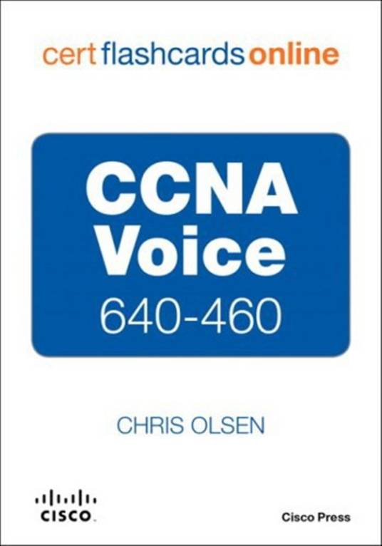 CCNA Voice 640-460 Cert Flash Cards Online, Retail Packaged Version_百度百科