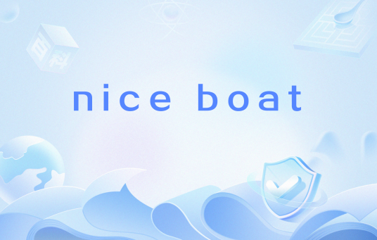 nice boat_百度百科