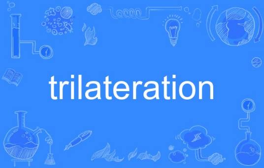 trilateration（英语单词）_百度百科