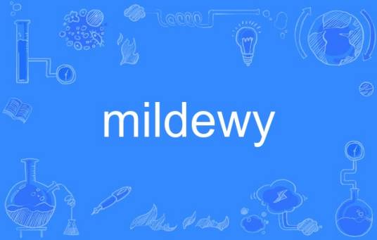 mildewy_百度百科