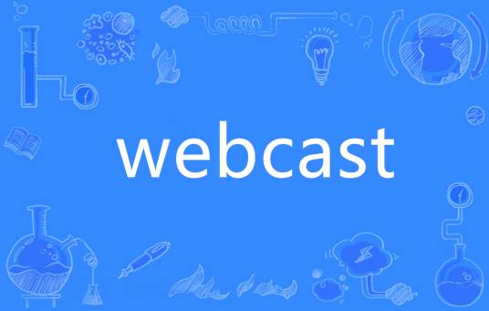 webcast（英语单词）_百度百科