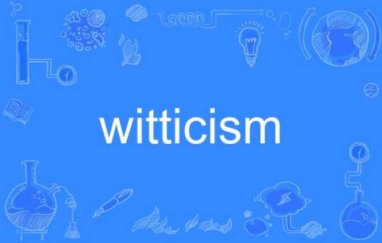 witticism_百度百科